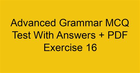 Grammar Revision Advanced Level Test Quiz Online Exercise With Answers