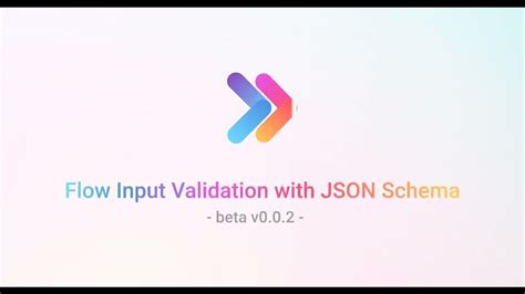 Flow Input Validation With Json Schema Youtube