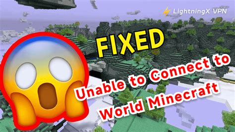 14 советов по устранению ошибки «Не удается подключиться к миру в Minecraft