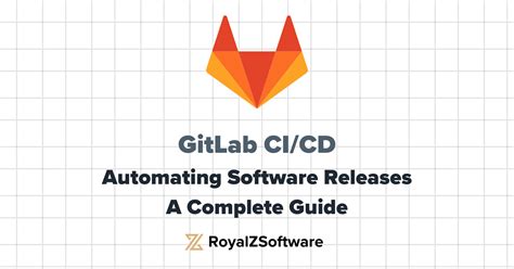 automating software releases with gitlab ci cd a complete guide