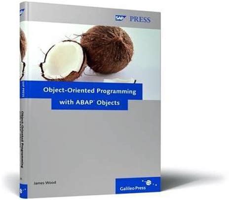 Object Oriented Programming With Abap Objects 9781592292356 J Wood