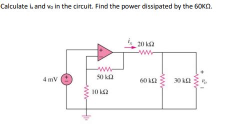 Solved Calculate Ix And Vo In The Circuit Find The Power Chegg Com