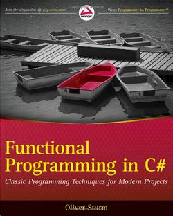 Functional Programming In C Classic Programming Techniques For Modern Projects Book