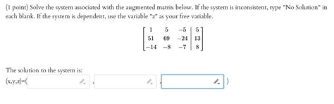 Solved 1 Point Solve The System Associated With The