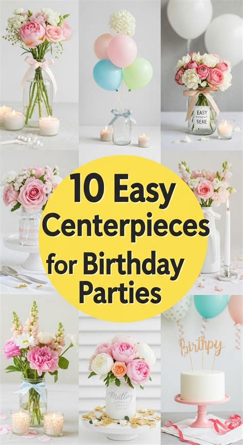 10 Easy Centerpieces For Birthday Parties Home Decor Diy Recipes