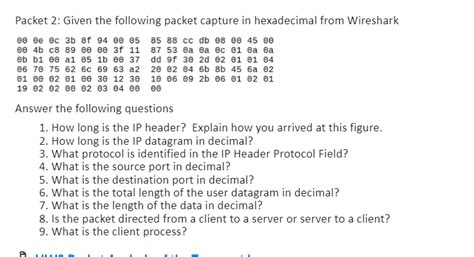 Solved Packet 1 Given The Following Packet Capture In Chegg Com