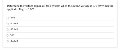 Solved Determine The Voltage Gain In DB For A System When Chegg Com