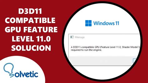D3d11 Compatible Gpu Feature Level 110 Shader Model 50 Solucion Youtube