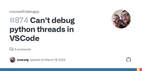 Cant Debug Python Threads In Vscode · Issue 874 · Microsoftdebugpy