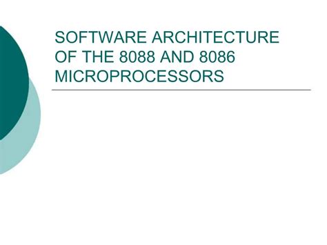 PPT SOFTWARE ARCHITECTURE OF THE AND MICROPROCESSORS PowerPoint Presentation ID