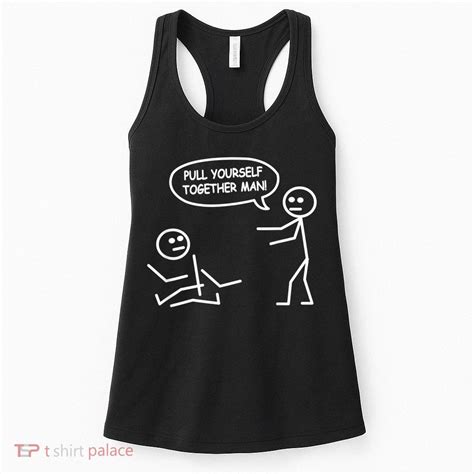 Funny Stick Figure Joke Pull Yourself Together Man Womens Tank Top