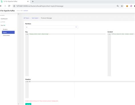 Error When Trying To Produce Messages Through Kafka UI Issue Provectus Kafka Ui GitHub