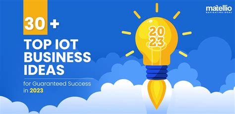 30 top iot business ideas for guaranteed success in 2023 matellio inc