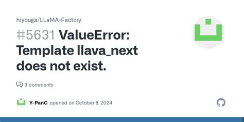 Valueerror Template Llavanext Does Not Exist · Issue 5631 · Hiyouga