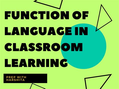 Functions Of Language In Classroom Learning Prep With Harshita