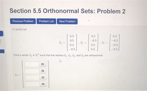 Solved Section 5 5 Orthonormal Sets Problem 2 Previous