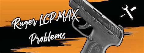 Ruger Lcp Max Problems Expert Fixes To Your Problems Craft Holsters® Craft Holsters®