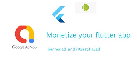 Add admob banner ads and interstitial ads in your android flutter app by John_mfula | Fiverr