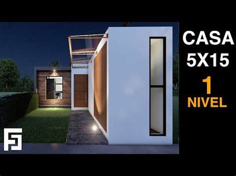 Casa 5x15 I House 5x15 I Rumah 5x15 Youtube Diseño Casas Pequeñas