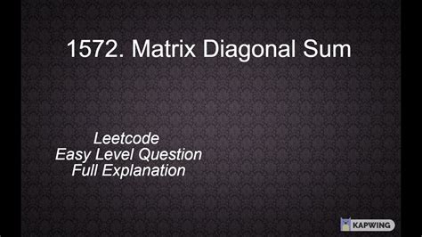 Leetcode 1572 Matrix Diagonal Sum Explanation In Python Youtube