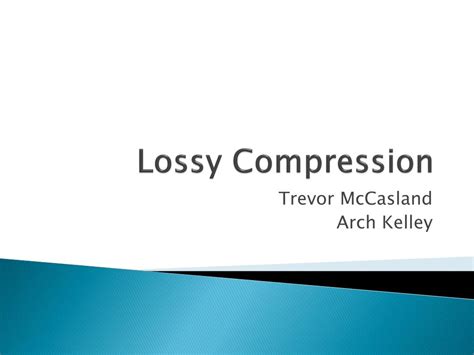 PPT Lossy Compression PowerPoint Presentation Free Download ID