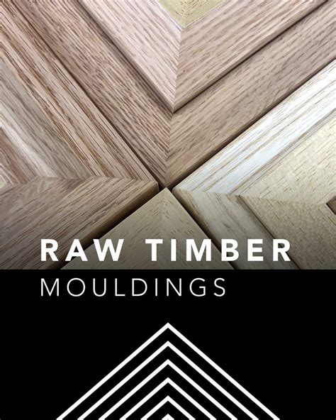 Discover Raw Timber Mouldings Centrado Discover Raw Timber Mouldings Centrado