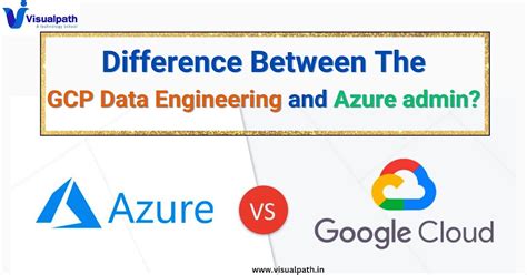 Difference Between The Gcp Data Engineering And Azure Admin