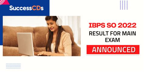 IBPS SO Result For Main Exam Announced Check Now