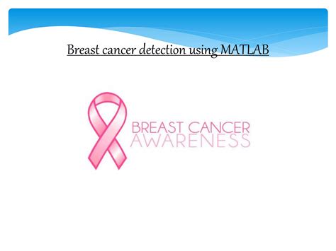 Breast Cancer Detection Using Matlab Pptx Cancer Diseases And