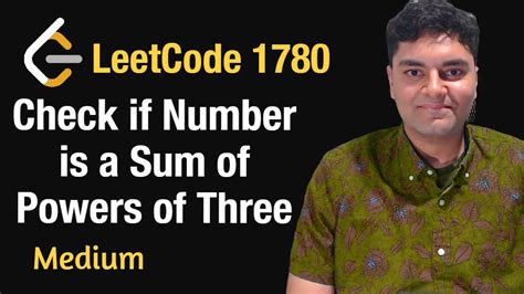 Check If Number Is A Sum Of Powers Of Three Leetcode 1780 Python