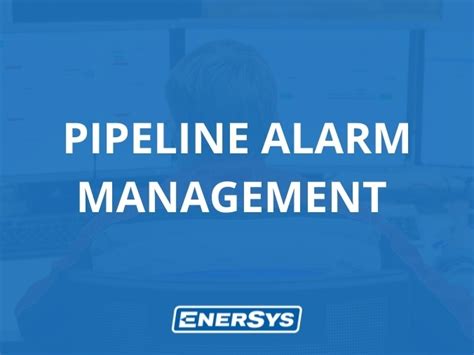 Almgr Announcing New Features To Support Pipeline Alarm Management Enersys Pipeline Control