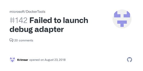 Failed To Launch Debug Adapter Issue Microsoft DockerTools GitHub