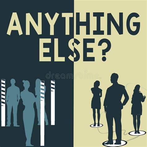 Inspiration Showing Sign Anything Else Question Business Idea Clarifications Or Sharing Of