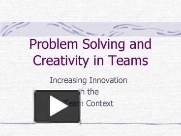 PPT Problem Solving And Creativity In Teams PowerPoint Presentation Free To View Id