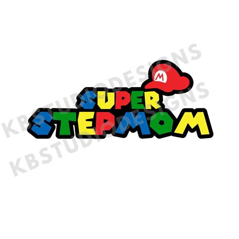 Super Stepmom SVG PNG Cricut Silhouette Cameo Print Transfer Mario Digital File Matching