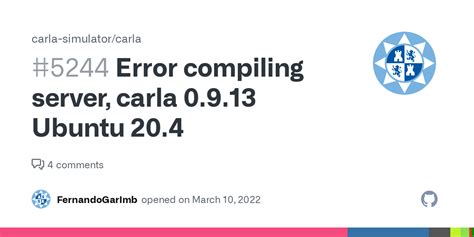 Error Compiling Server Carla 0913 Ubuntu 204 · Issue 5244 · Carla Simulatorcarla · Github