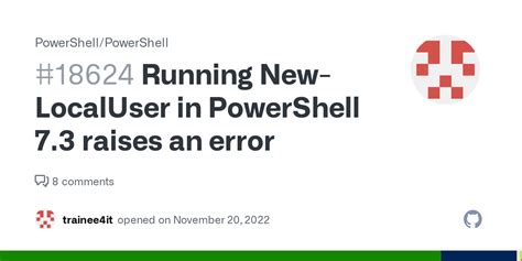 Running New LocalUser In PowerShell Raises An Error Issue PowerShell PowerShell