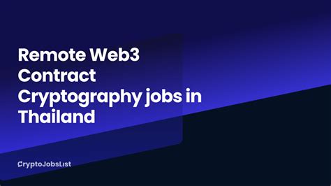 Best Remote Web3 Contract Cryptography Jobs In Thailand