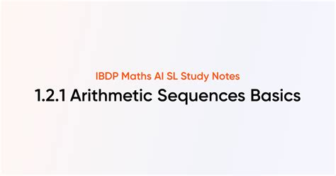 Arithmetic Sequences Basics 121 Ib Dp Maths Ai Sl Tutorchase