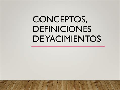 Solution Definici N De Yacimientos Studypool