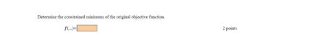 Solved Find The Minimum Point Of The Following Objective Chegg