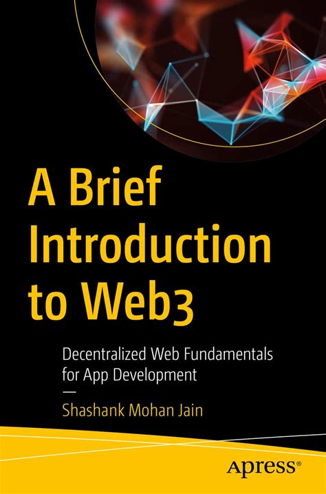 Buy A Brief Introduction To Web3 Decentralized Web Fundamentals For App Development Book Online