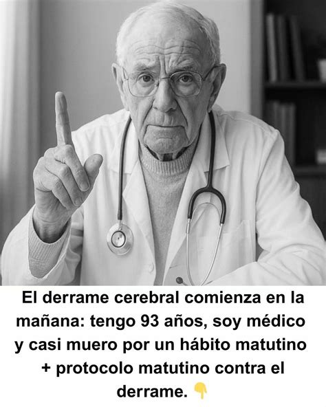 Estilo El Derrame Cerebral Comienza En La Mañana Tengo 93 Años Soy