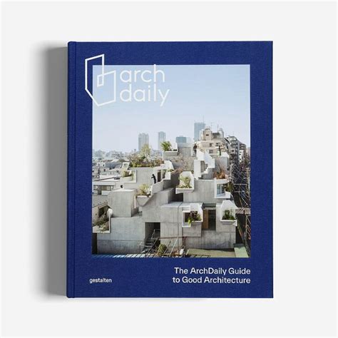 The Archdaily Guide To Good Architecture Special Edition Книга купить с доставкой по выгодным