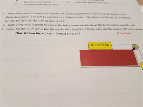 Solved Two Packing Crates Of Masses 15 0 Kg And 5 00 Kg Are