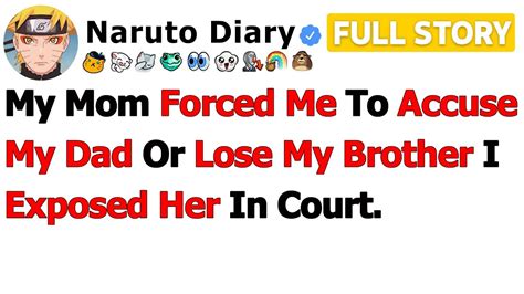 [full Story] My Mom Forced Me To Accuse My Dad Or Lose My Brother I