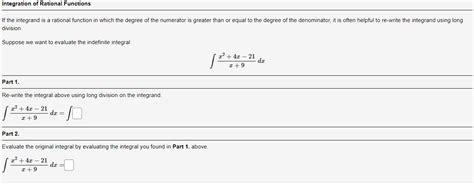 Solved If The Integrand Is A Rational Function In Which The