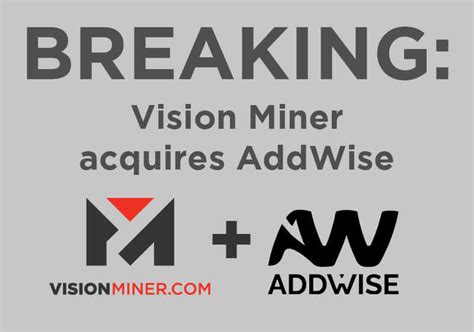 Vision Miner Acquires Addwise Voxelmatters The Heart Of Additive
