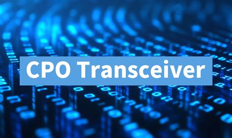 The Rise Of Co Packaged Optics A Deep Dive Into Cpo Optical Modules