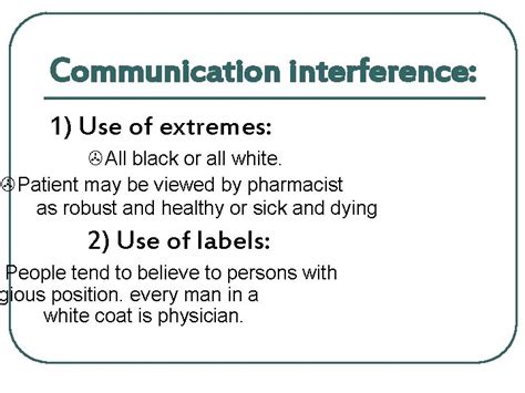 Communication Skills Communication Interference Communication Interference 1 Use